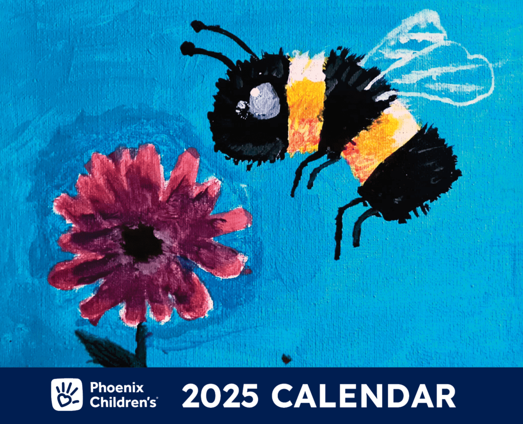 Get Your Phoenix Children's 2025 Calendar | Phoenix Children's